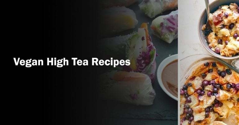 Vegan High Tea Recipes » BeverageClass